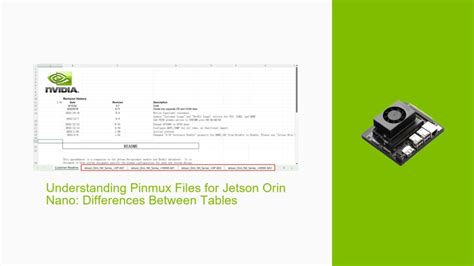 understanding pinmux files for jetson orin nano differences between tables help docs for