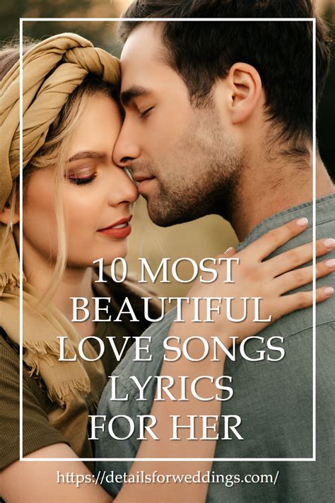 10 Most Beautiful Love Songs Lyrics For Her Beautiful Love Songs