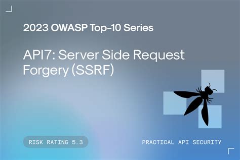 Api7 2023 Server Side Request Forgery — Owasp