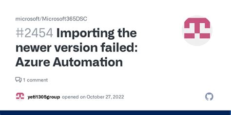 Importing The Newer Version Failed Azure Automation · Issue 2454