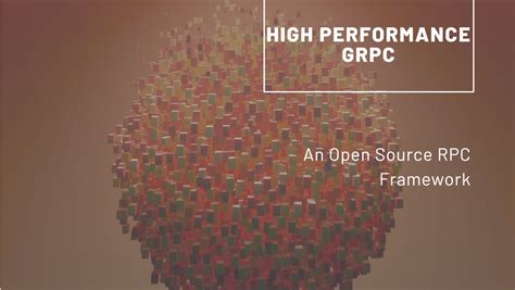 grpc and high performance and open source rpc framework