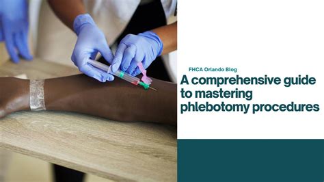 Master A Phlebotomy Procedure Step By Step