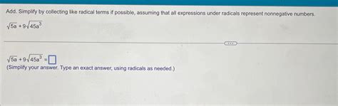 Solved Add Simplify By Collecting Like Radical Terms If Chegg