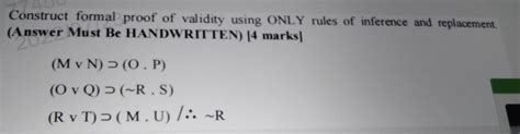 Solved Construct Formal Proof Of Validity Using ONLY Rules Chegg Com