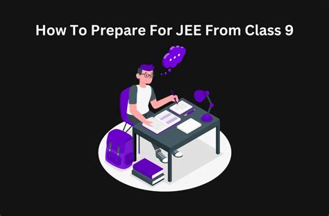 How To Prepare For JEE From Class 9