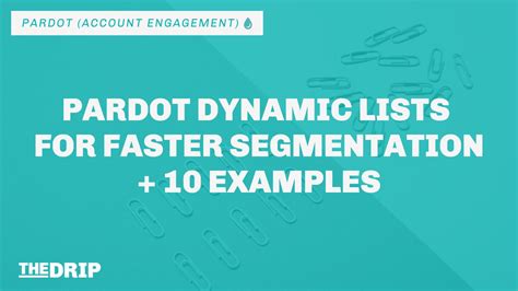 Pardot Dynamic Lists For Faster Segmentation 10 Examples R Sfblogs