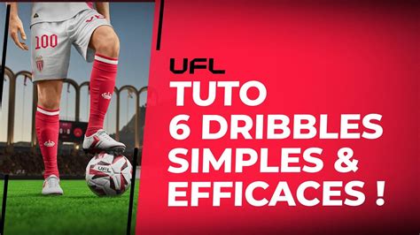 Ufl Tuto 6 Dribbles Simples Et Redoutables Youtube