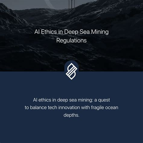 Ai Ethics In Deep Sea Mining Regulations → Scenario