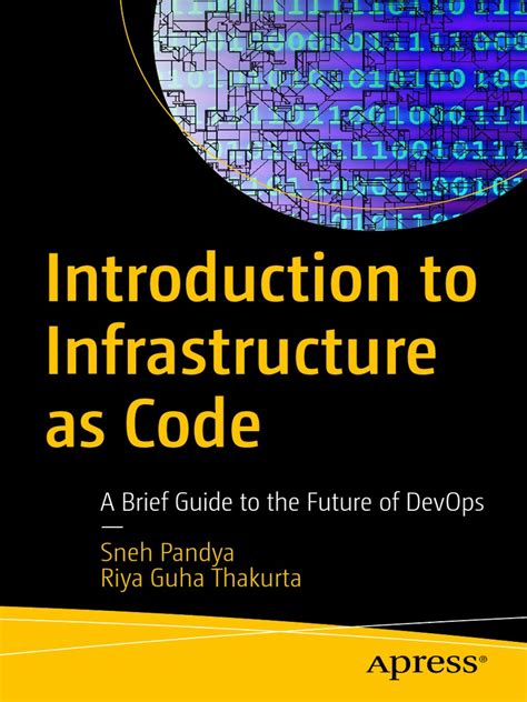 Sneh Pandya Riya Guha Thakurta Introduction To Infrastructure As Code A Brief Guide To The
