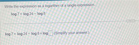 solved write the expression as a logarithm of a single