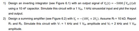 Solved Design An Inverting Integrator See Figure Chegg Com