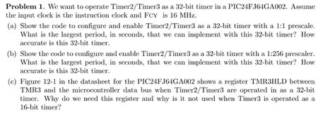 Solved Problem 1 We Want To Operate Timer2timer3 As A