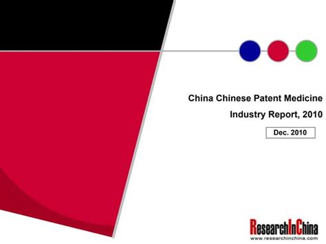 China Chinese Patent Medicine Industry Report 2010 Ppt