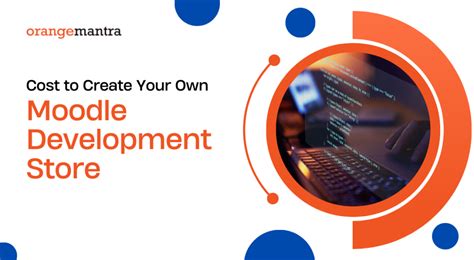 Features And Benefits Of Moodle LMS Development To Know In