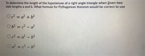 To Determine The Length Of The Hypotenuse Of A Rig Gauthmath