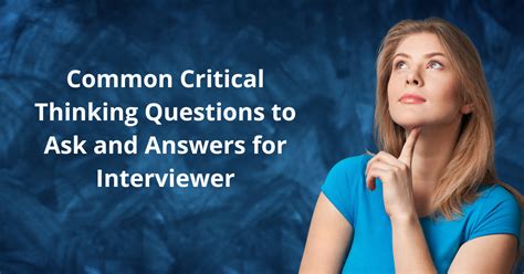 Top 10 Critical Thinking Interview Questions And Answers 2025