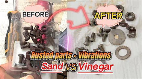DIY Vibrating Rusted Parts Cleaner Sand Or Vinegar Effective Rust