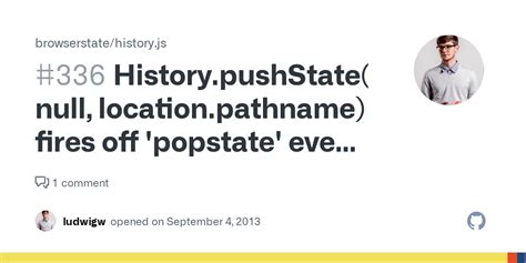 history pushstate null null location pathname fires off popstate
