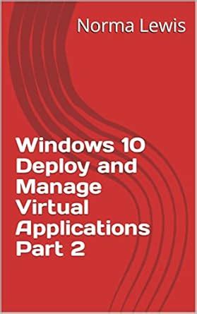 Amazon Com Windows Deploy And Manage Virtual Applications Part