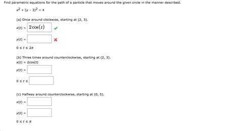 Solved Find Parametric Equations For The Path Of A Particle Chegg