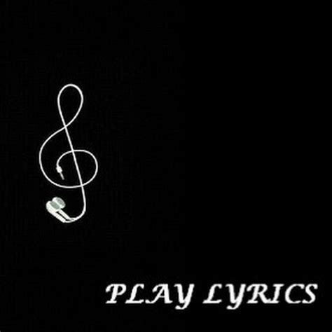 Play Lyrics Youtube