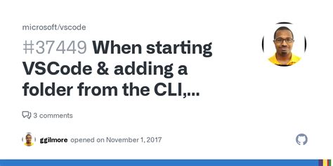 When Starting VSCode Adding A Folder From The CLI VSCode Ignores The Folders In The Restored