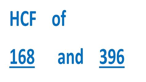 Hcf Of 168 And 396 Youtube