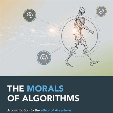 The Morals Of Algorithms A Contribution To The Ethics Of Ai Sy