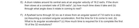 Solved E A Drum Rotates Around Its Central Axis At An Chegg