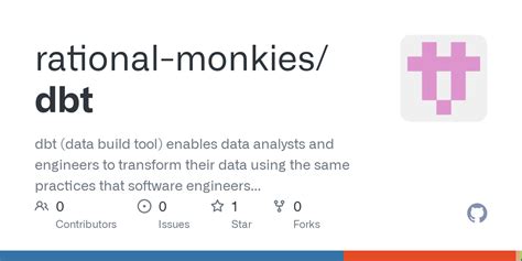 Github Rational Monkiesdbt Dbt Data Build Tool Enables Data Analysts And Engineers To