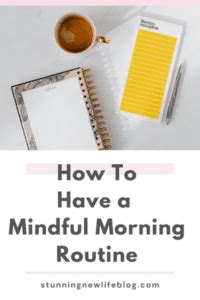 How To Have A Mindful Morning Routine - Stunning New Life