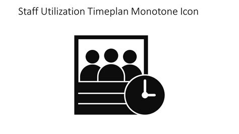 Staff Utilization Timeplan Monotone Icon In Powerpoint Pptx Png And Editable Eps Format Ppt Template