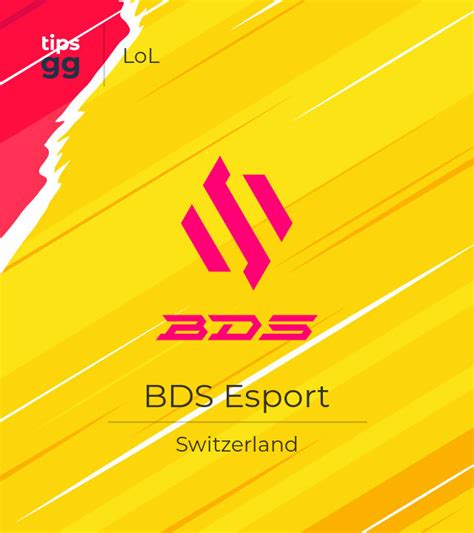Bds Esport Lol Team From Switzerland Tipsgg