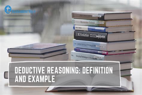 Deductive Reasoning Definition And Example Total Assignment Help