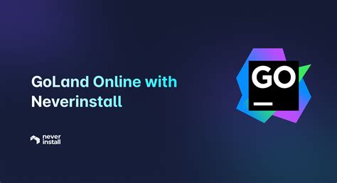 Goland Online With Neverinstall