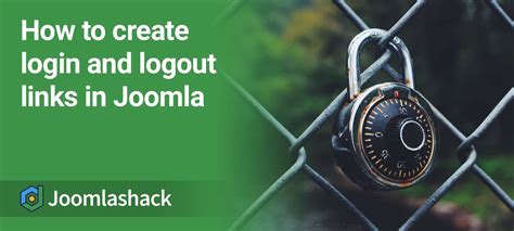 How To Set Up Login And Logout Links In Joomla Joomlashack