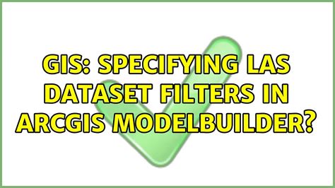 GIS Specifying LAS Dataset Filters In ArcGIS ModelBuilder YouTube