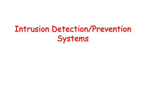 Ppt Intrusion Detectionprevention Systems Powerpoint Presentation