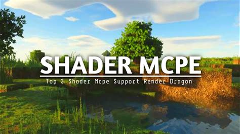 Top 3 Shader Mcpe And Mcbe 121 Mcpe Shader Support Render Dragon