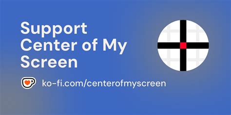 support center of my screen