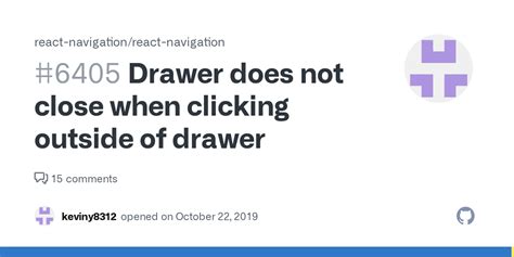 Drawer Does Not Close When Clicking Outside Of Drawer · Issue 6405 · React Navigationreact