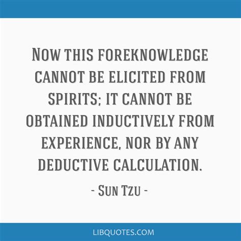 Now This Foreknowledge Cannot Be Elicited From Spirits It