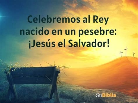 Ha nacido el Rey El nacimiento de Jesús según la Biblia