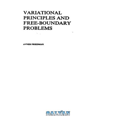 دانلود کتاب Variational Principles And Free Boundary Problems بلیان