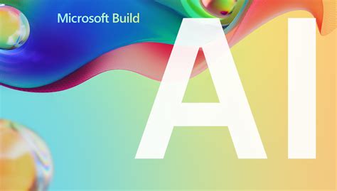 รวม 13 หัวข้อน่าสนใจเกี่ยวกับ Ai ใน Microsoft Build 2023 Nextflow
