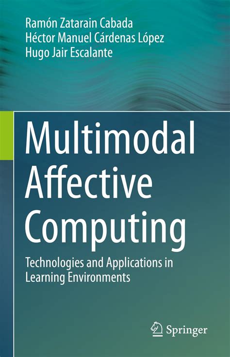 Buy Multimodal Affective Computing Technologies And Applications In Learning Environments Book