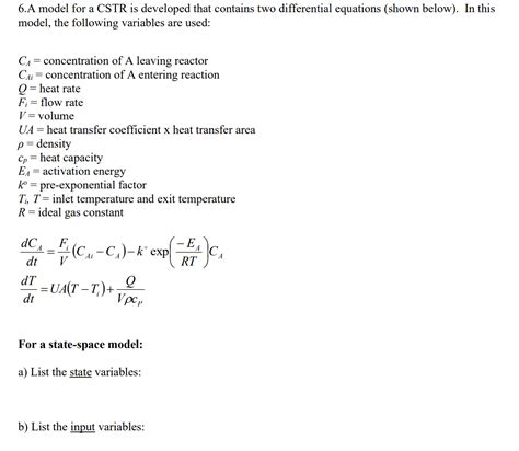 Solved 6 A Model For A Cstr Is Developed That Contains Two