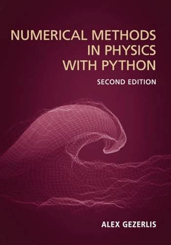 Numerical Methods In Physics With Python Isbn 9781009303866 Studentapan