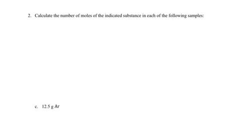 Solved 2 Calculate The Number Of Moles Of The Indicated