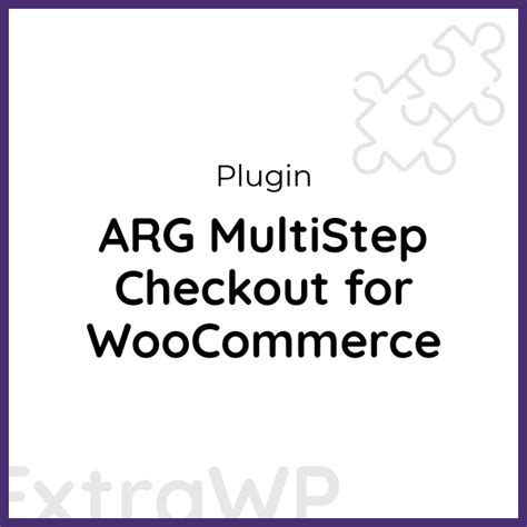 ARG MultiStep Checkout For WooCommerce ExtraWP